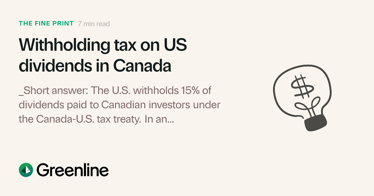 US Dividend Withholding Tax in Canada: 15% in TFSA, Exempt in RRSP ...